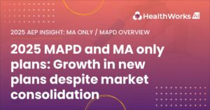 HealthWorksAI – Medicare Advantage Market Intelligence